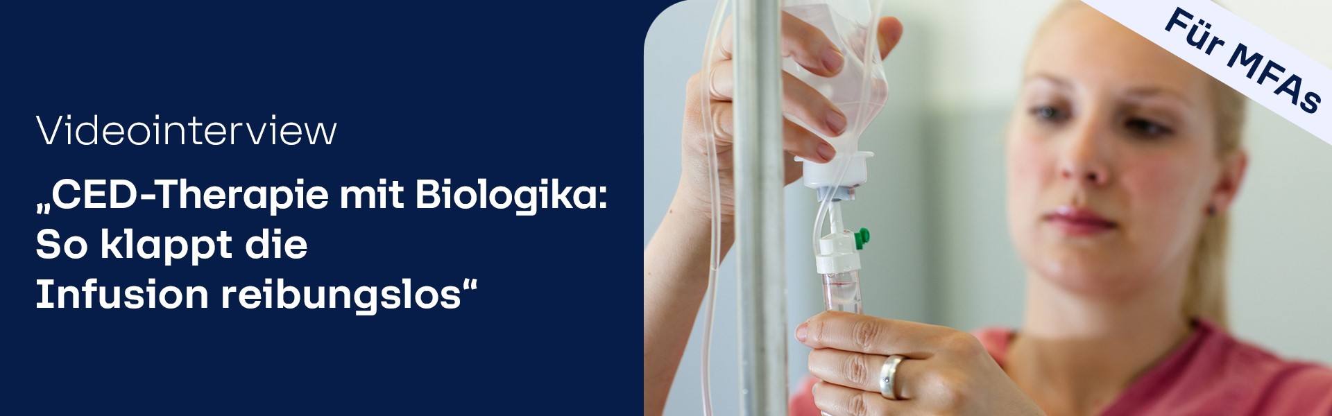 Interview CED-Infusionstherapie MFA | AbbVie Pro Deutschland